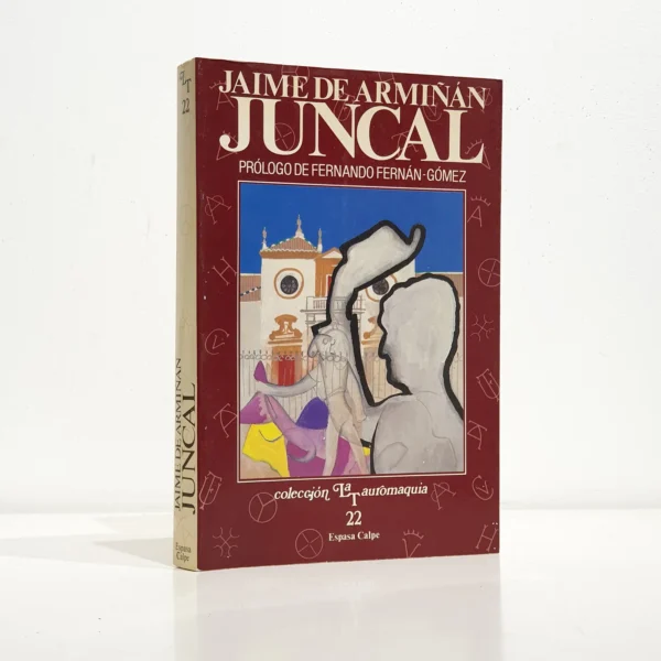 JUNCAL. Prólogo de Fernando Fernán-Gómez. I premio "José María de ...