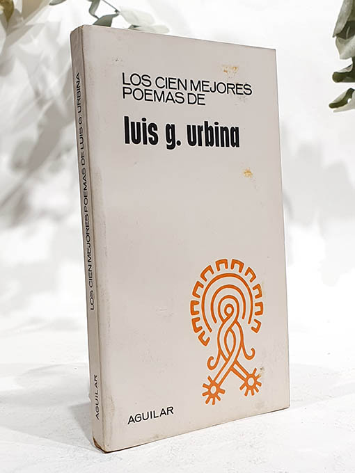 Los cien mejores poemas de Luis G. Urbina. - Libro antiguo - Librería ...